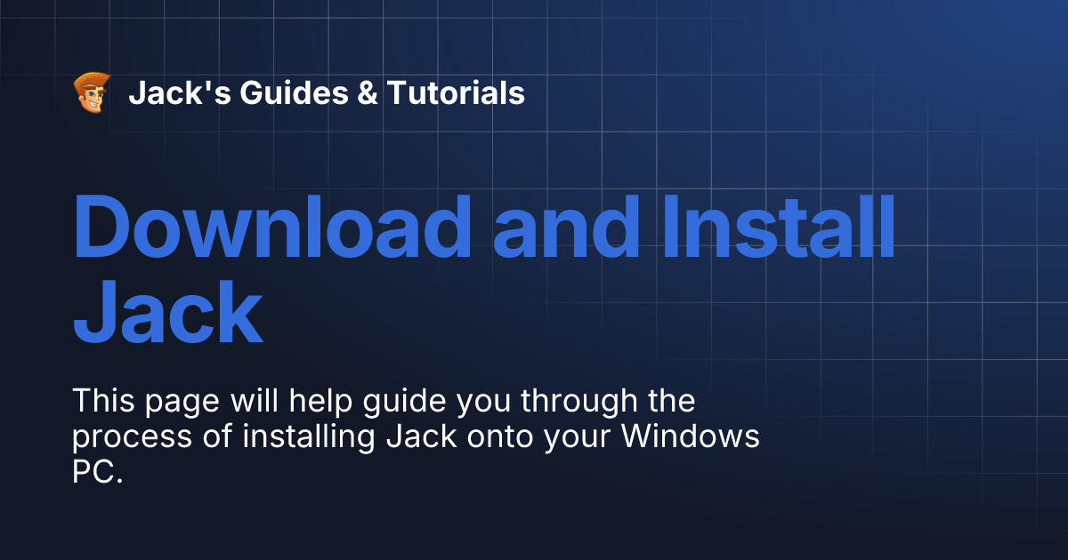 Download and Install Jack | Jack's Guides & Tutorials